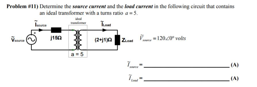 Solved Problem #11) Determine the source current and the | Chegg.com
