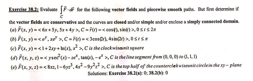 Solved Evaluate integral_C F vector middot dr vector for the | Chegg.com
