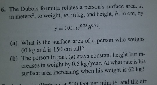 Solved 6. The Dubois formula relates a person's surface | Chegg.com