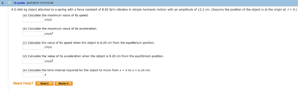 Solved A 0 460 Kg Object Attached To A Spring With A Force