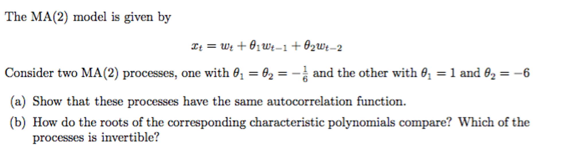 The MA(2) model is given by X_t = w_t + theta_1 w_t | Chegg.com