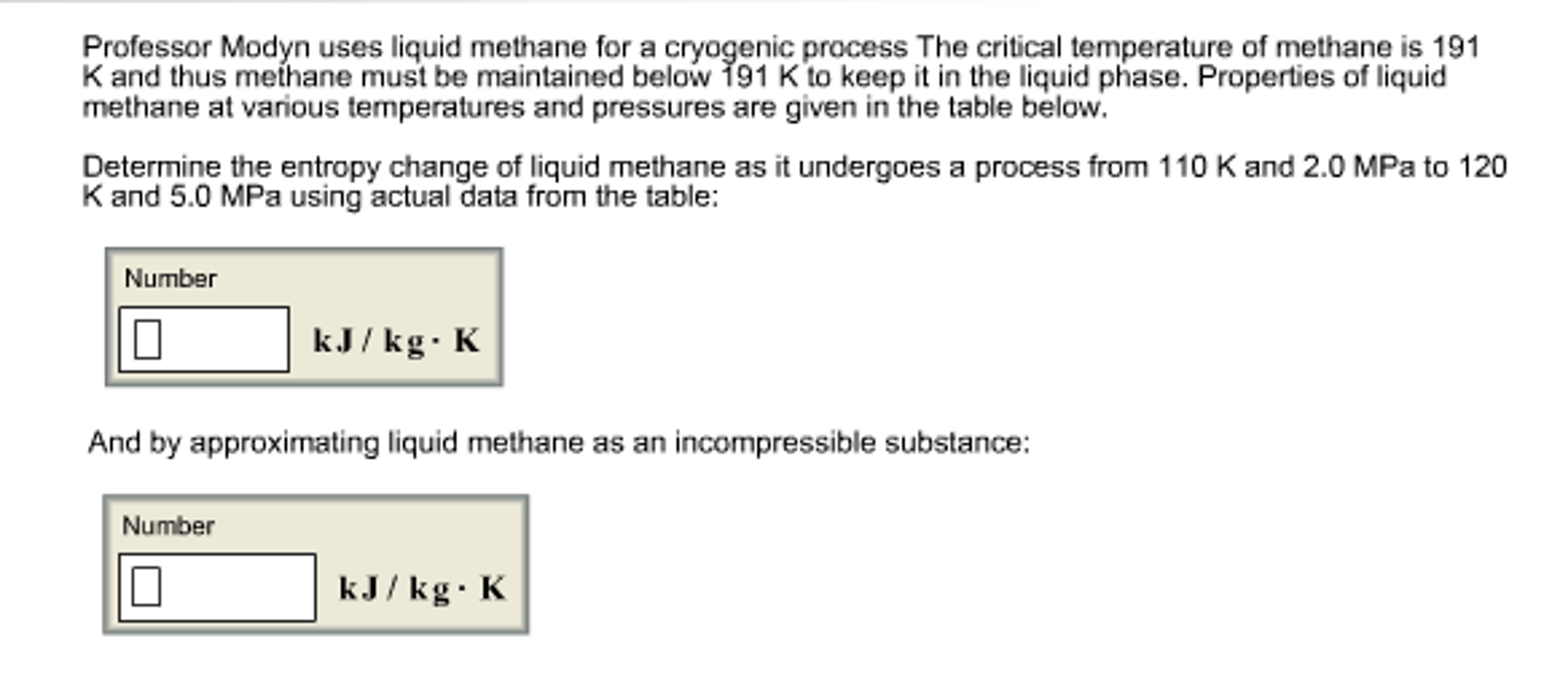 Solved Professor Modyn uses liquid methane for a cryogenic | Chegg.com