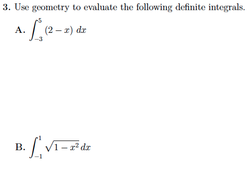 Solved Use geometry to evaluate the following definite | Chegg.com