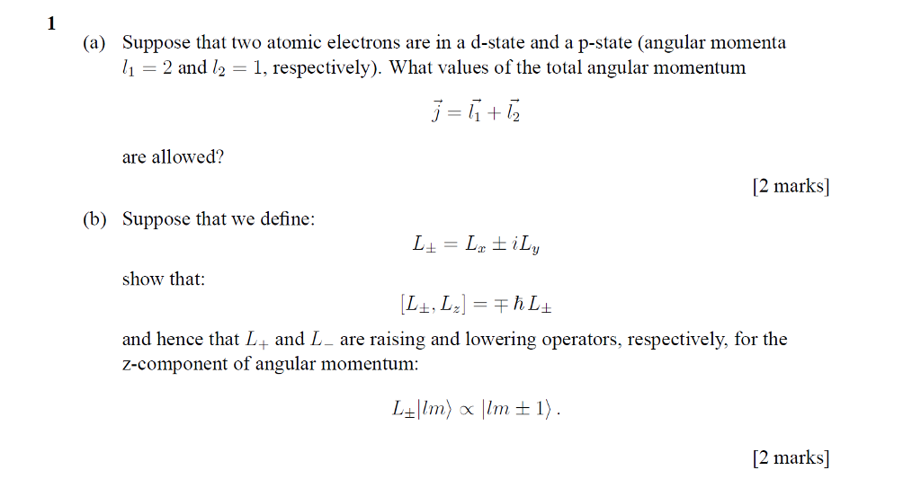 Solved Quantum Mechanics Angular Momentum question 1 (both | Chegg.com