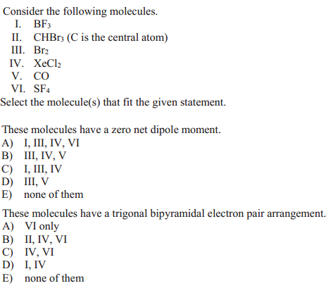 Solved Consider the following molecules. I. BF3 II. CHBr3 (C | Chegg.com