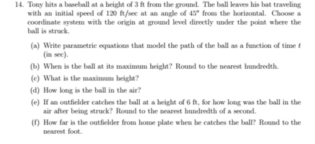 Solved Tony hits a baseball at a height of 3 ft from the | Chegg.com