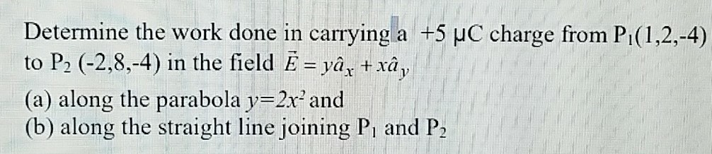 Solved Determine the work done in carrying a +5 μC charge | Chegg.com