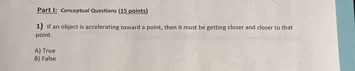 Solved If an object is accelerating toward a point, then it | Chegg.com
