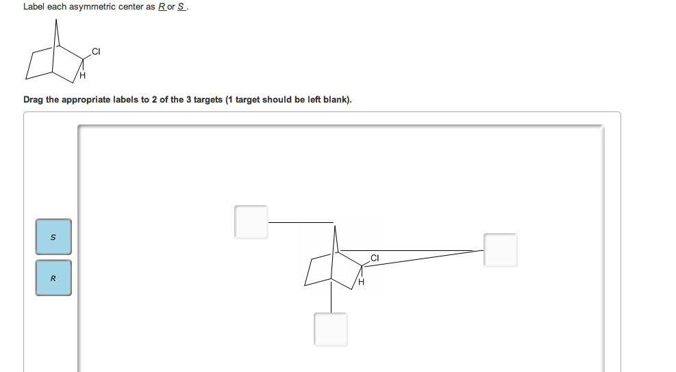 Solved Label each asymmetric center as R or S. Drag the | Chegg.com