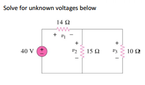 Solved Solve for unknown voltages below | Chegg.com