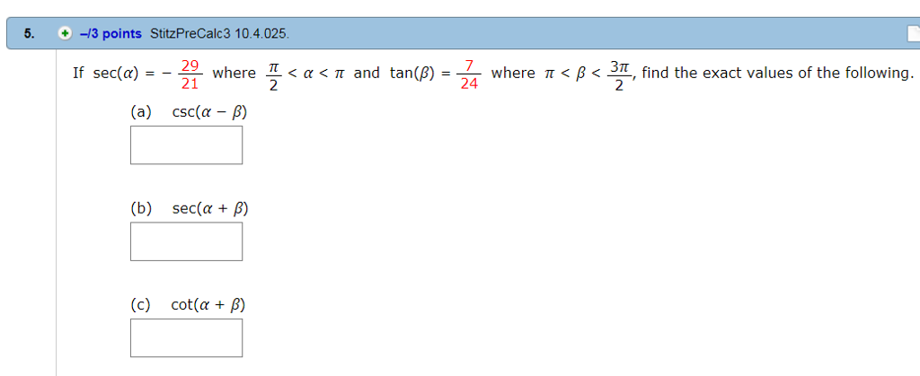 Solved If sec(alpha) = -29/21 where pi/2