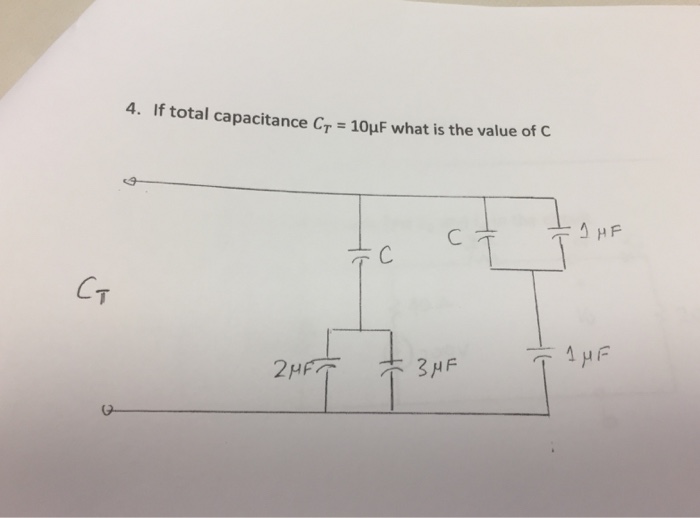 Solved If total capacitance Ct = 10uF what is the value of | Chegg.com