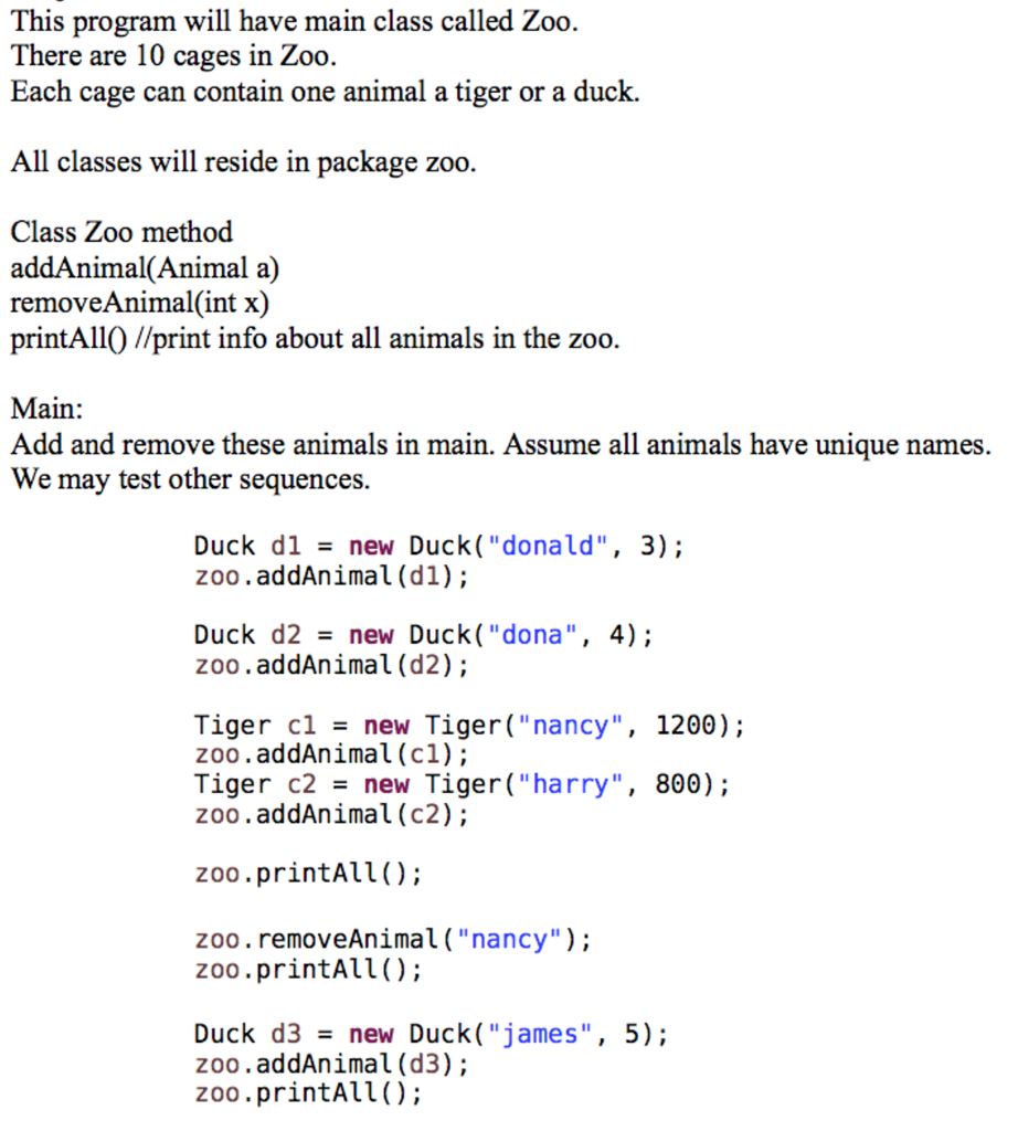 Solved his program will have main class called Zoo. There | Chegg.com