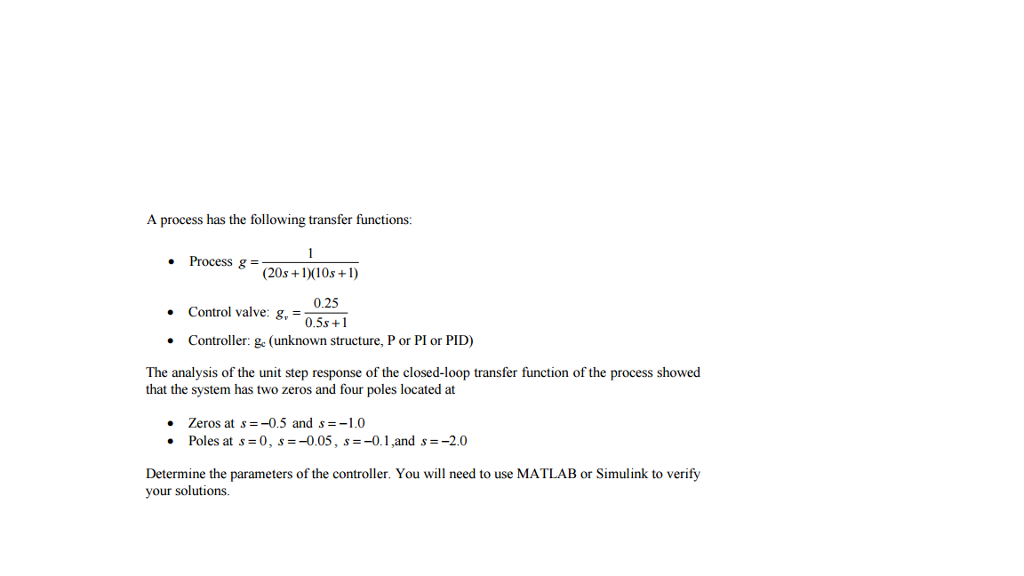Solved A process has the following transfer functions: | Chegg.com