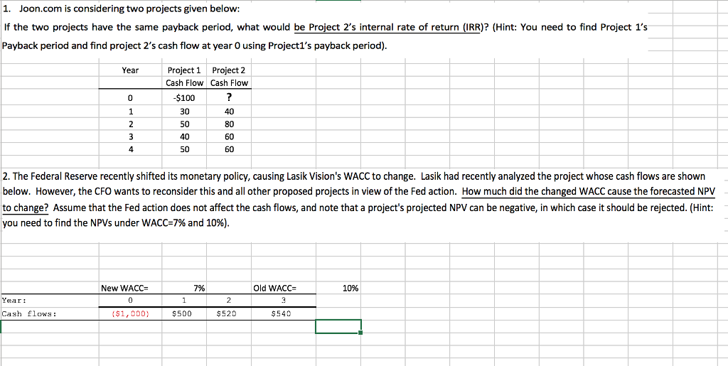 Solved Joon.com is considering two projects given below: If | Chegg.com