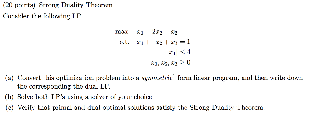 Solved Strong Duality Theorem Consider the following LP max | Chegg.com