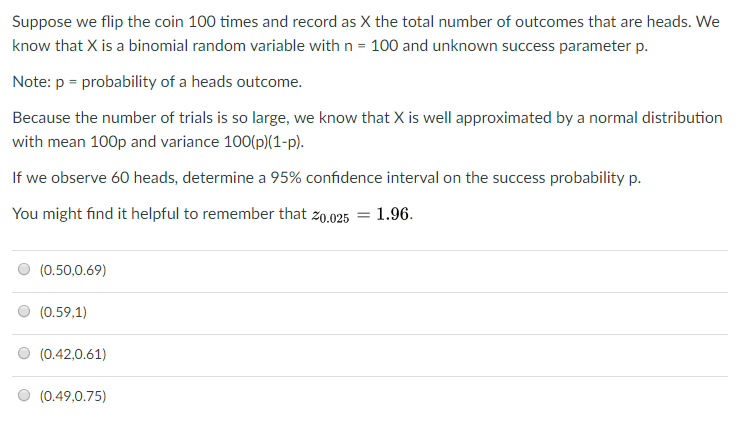 Solved Suppose we flip the coin 100 times and record as X | Chegg.com