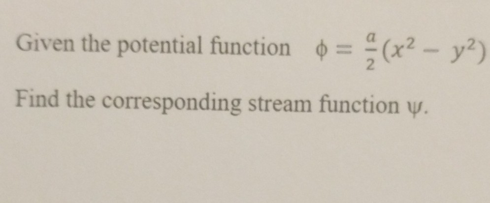 Solved Given The Potential Function φ X2 Y2 2 Find The 6975
