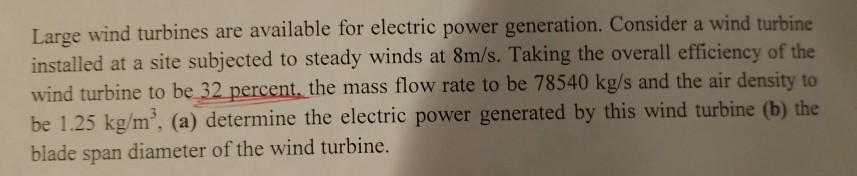 Solved wind turbines are available for electric power | Chegg.com