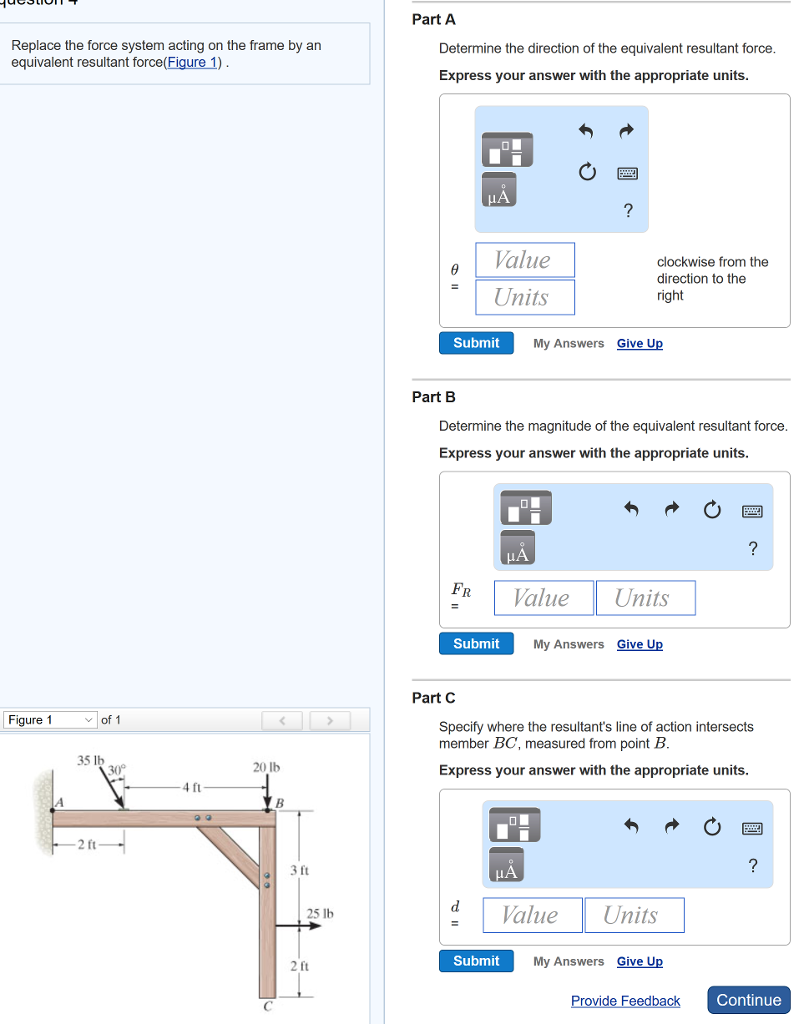 Solved Part A Replace The Force System Acting On The Frame