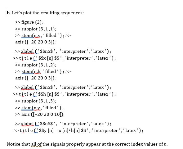 b. Let's plot the resulting sequences >figure (2); | Chegg.com
