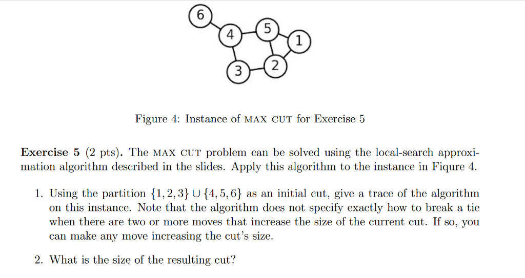 Solved 5 4 2 3 Figure 4: Instance of MAx CUT for Exercise 5 | Chegg.com