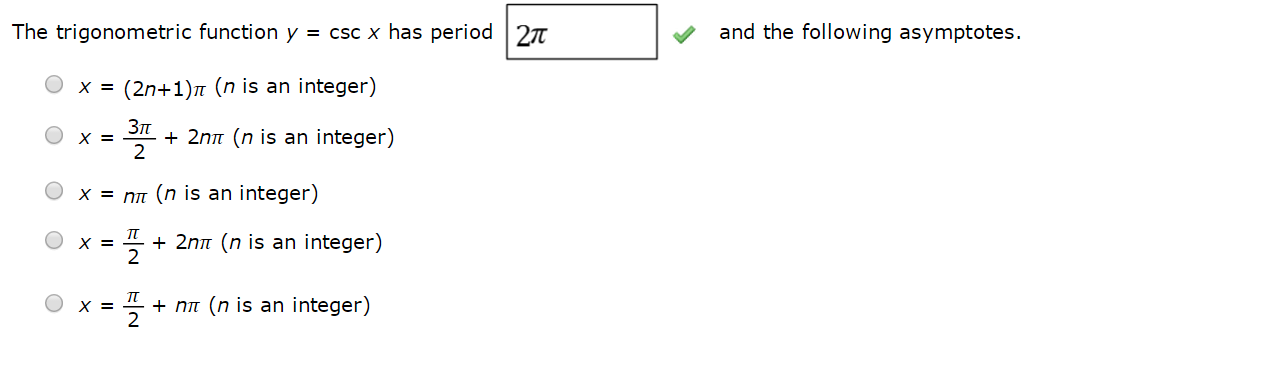 Solved The trigonometric function y = tan x has period pi | Chegg.com Solved The trigonometric function y = tan x has period pi | Chegg.com