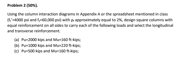 Solved Problem 2 (50%). Using the column interaction | Chegg.com
