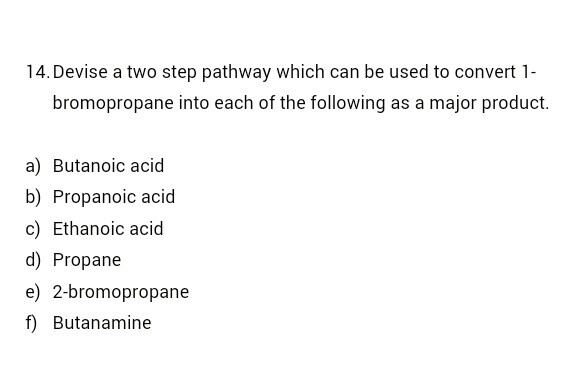 Solved 14. Devise a two step pathway which can be used to | Chegg.com