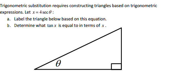 Solved Trigonometric substitution requires constructing | Chegg.com