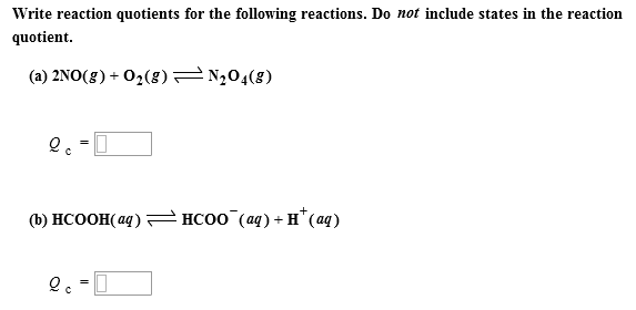 Solved Write reaction quotients for the following reactions. | Chegg.com