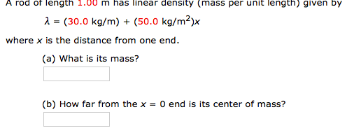 Solved A rod or length 1.00 m has linear density (mass per | Chegg.com