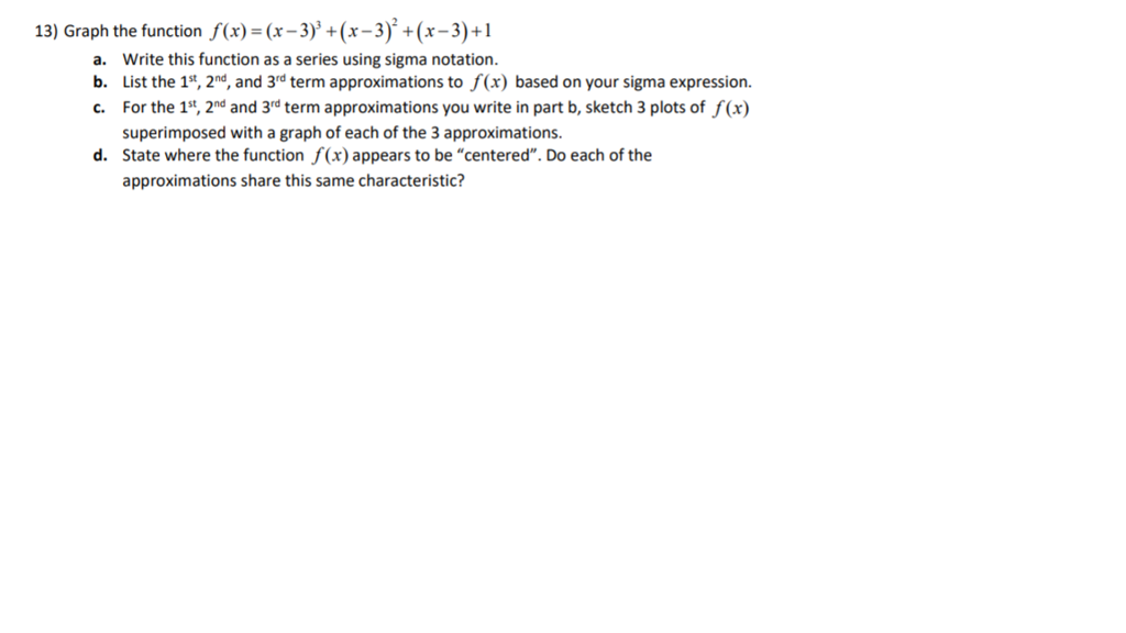 Solved 13) Graph the functionf(x)-(x3)(x-3)+(r-3)+1 a. Write | Chegg.com