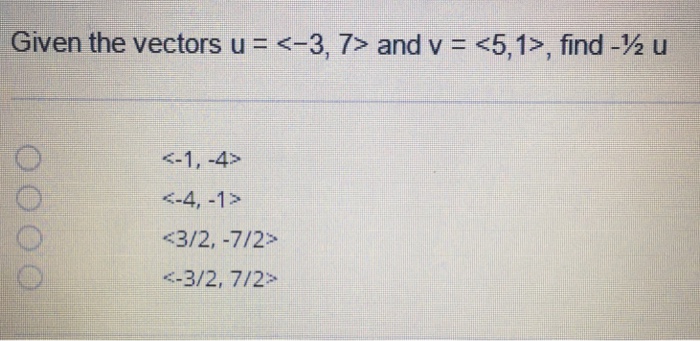 Solved Vector one is defined from (0,-1) to (4,0), Vector | Chegg.com