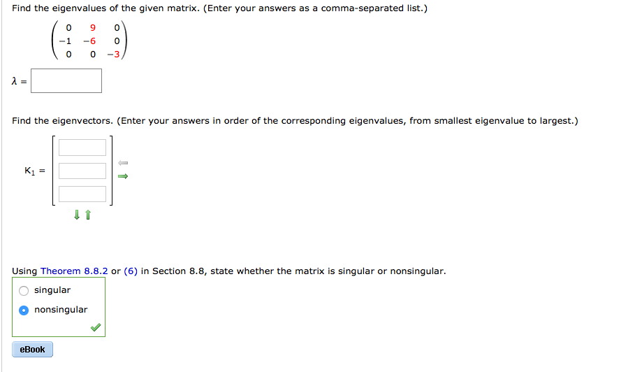 Solved Find the eigenvalues of the given matrix. (Enter your | Chegg.com