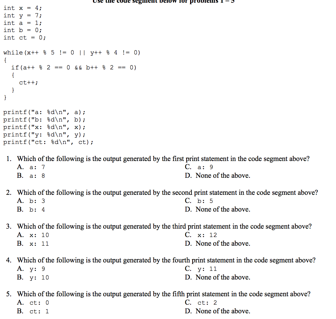 Solved 1 Which Of The Following Is The Output Generated By 