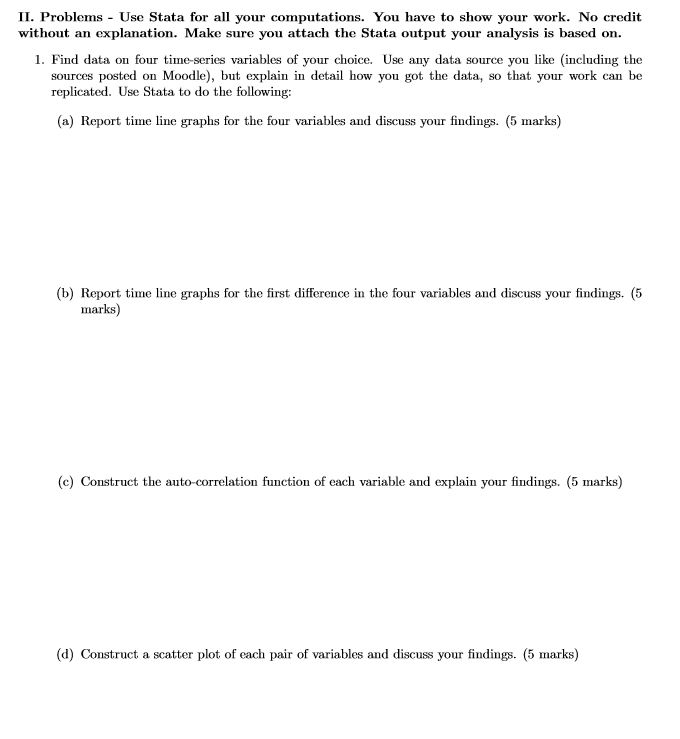 Solved II. Problems - Use Stata for all your computations. | Chegg.com