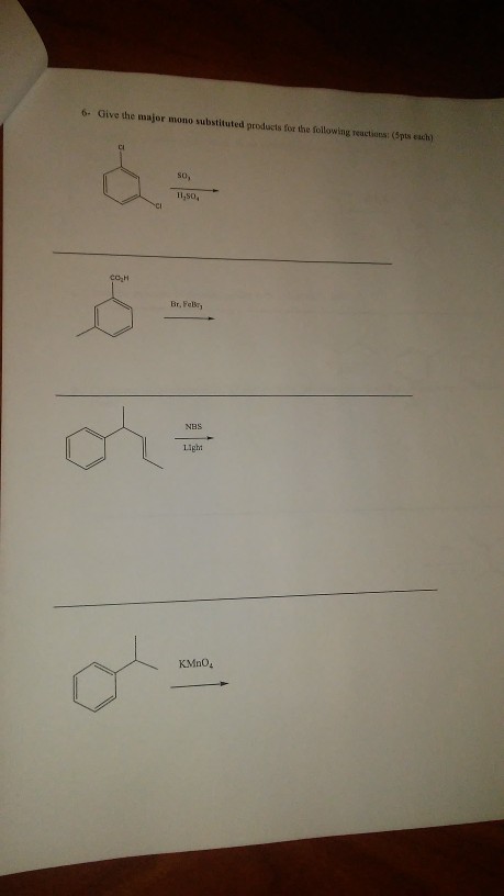 Solved 6- Give the major mono substituted products for the | Chegg.com