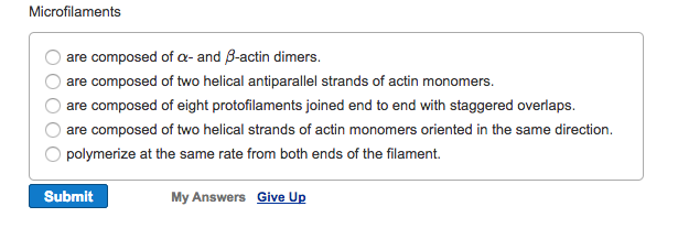 Solved Microfilaments are composed of alpha-and beta-actin | Chegg.com