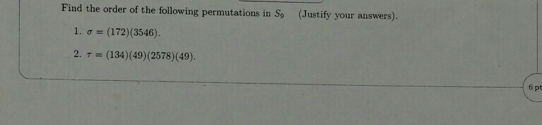 Solved Find the order of the following permutations in S9 | Chegg.com