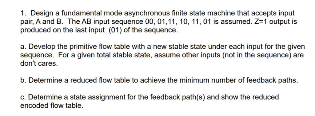 Solved Design a fundamental mode asynchronous finite state | Chegg.com