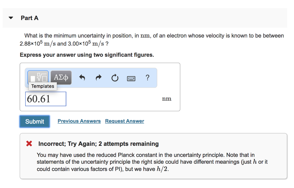 Solved Part A What is the minimum uncertainty in position, | Chegg.com