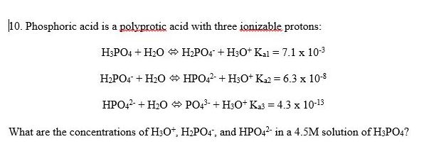 Solved 10. Phosphoric acid is a polyprotic acid with three | Chegg.com