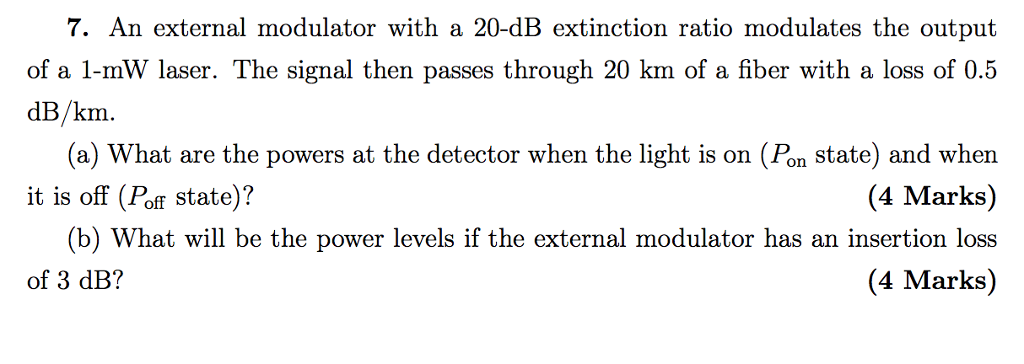 Solved 7. An external modulator with a 20-dB extinction | Chegg.com