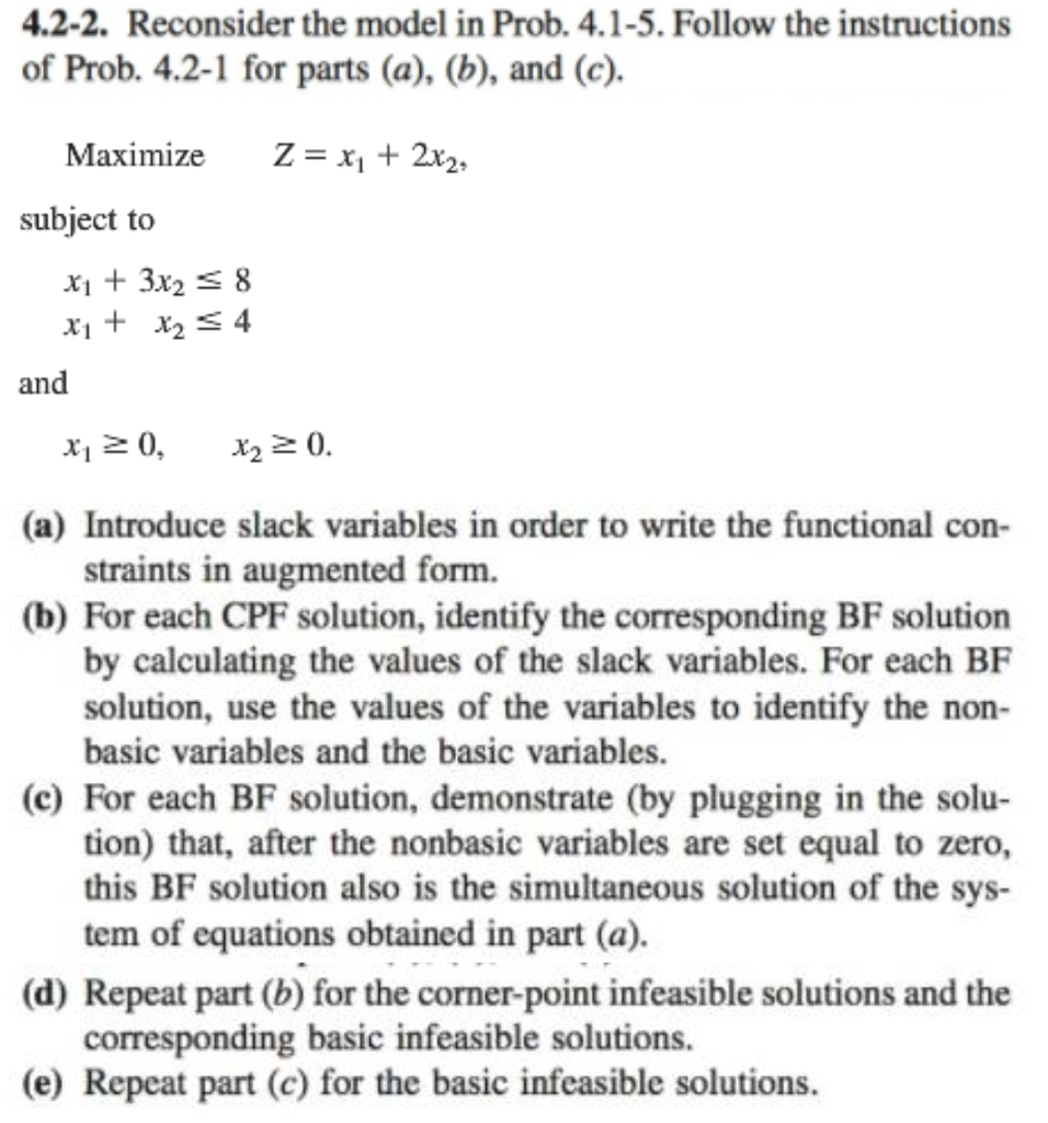 Solved 4.2-2. Reconsider the model in Prob. 4.1-5. Follow | Chegg.com Solved 4.2-2. Reconsider the model in Prob. 4.1-5. Follow | Chegg.com