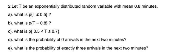 Solved 2.Let T be an exponentially distributed random | Chegg.com