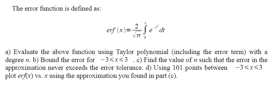 The error function is defined as: erf(x) = | Chegg.com