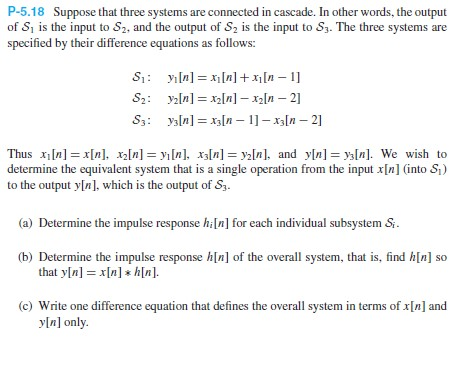 Solved Suppose that three systems are connected in cascade. | Chegg.com