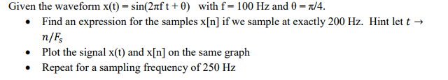 Solved Given the waveform x (t) = sin (27 pi f t + theta) | Chegg.com