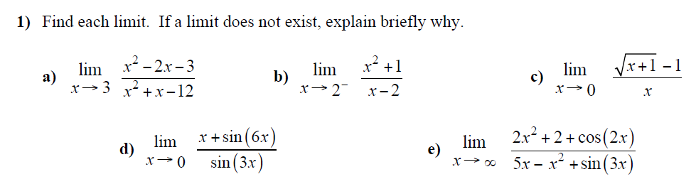 Solved 1) Find each limit. If a limit does not exist, | Chegg.com